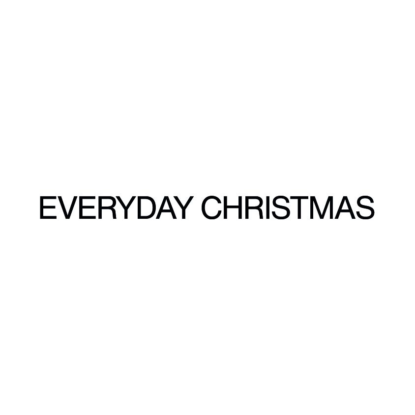EVERYDAY CHRISTMAS