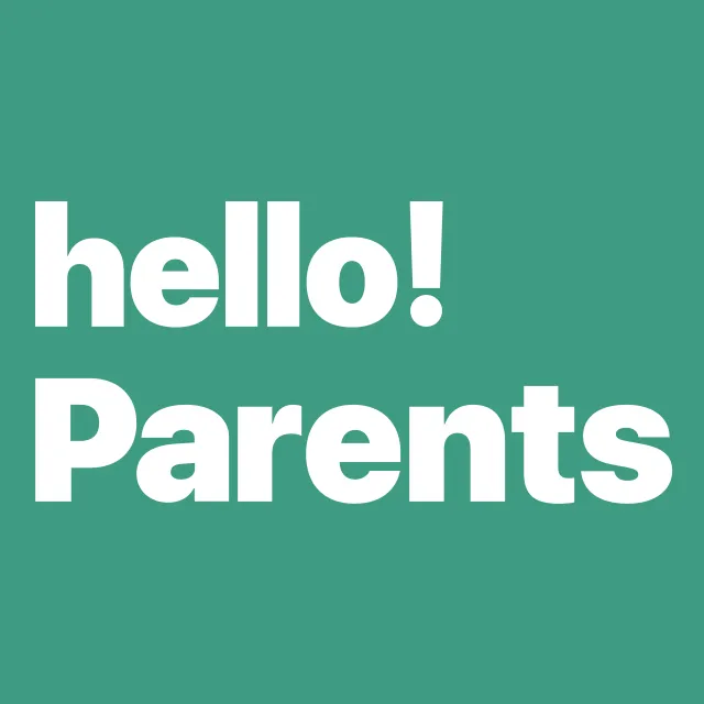 hello! Parents