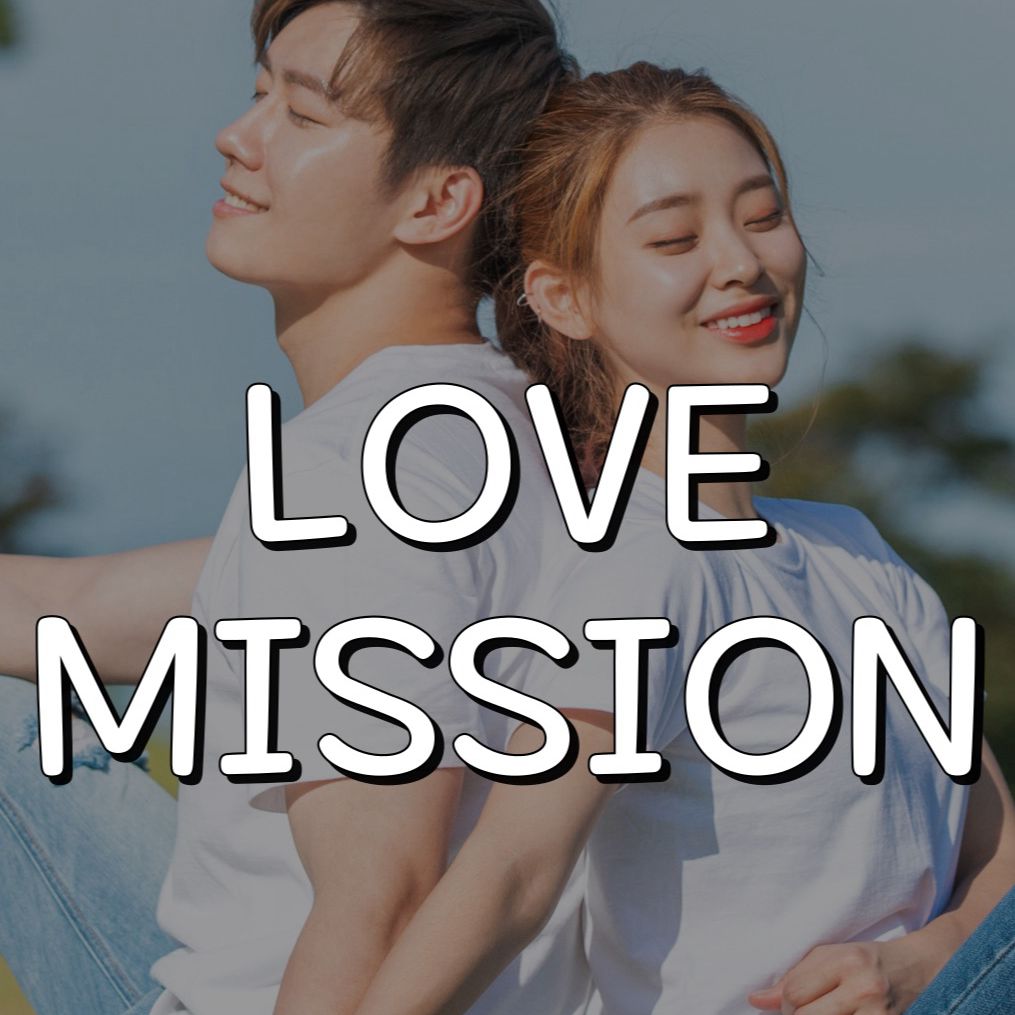 LOVE MISSION 💛